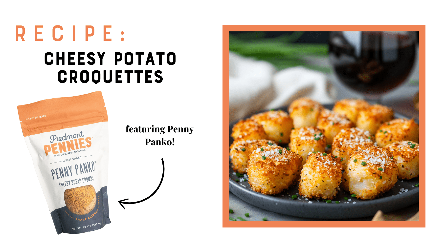 Cheesy Potato Croquettes with Penny Panko – Piedmont Pennies