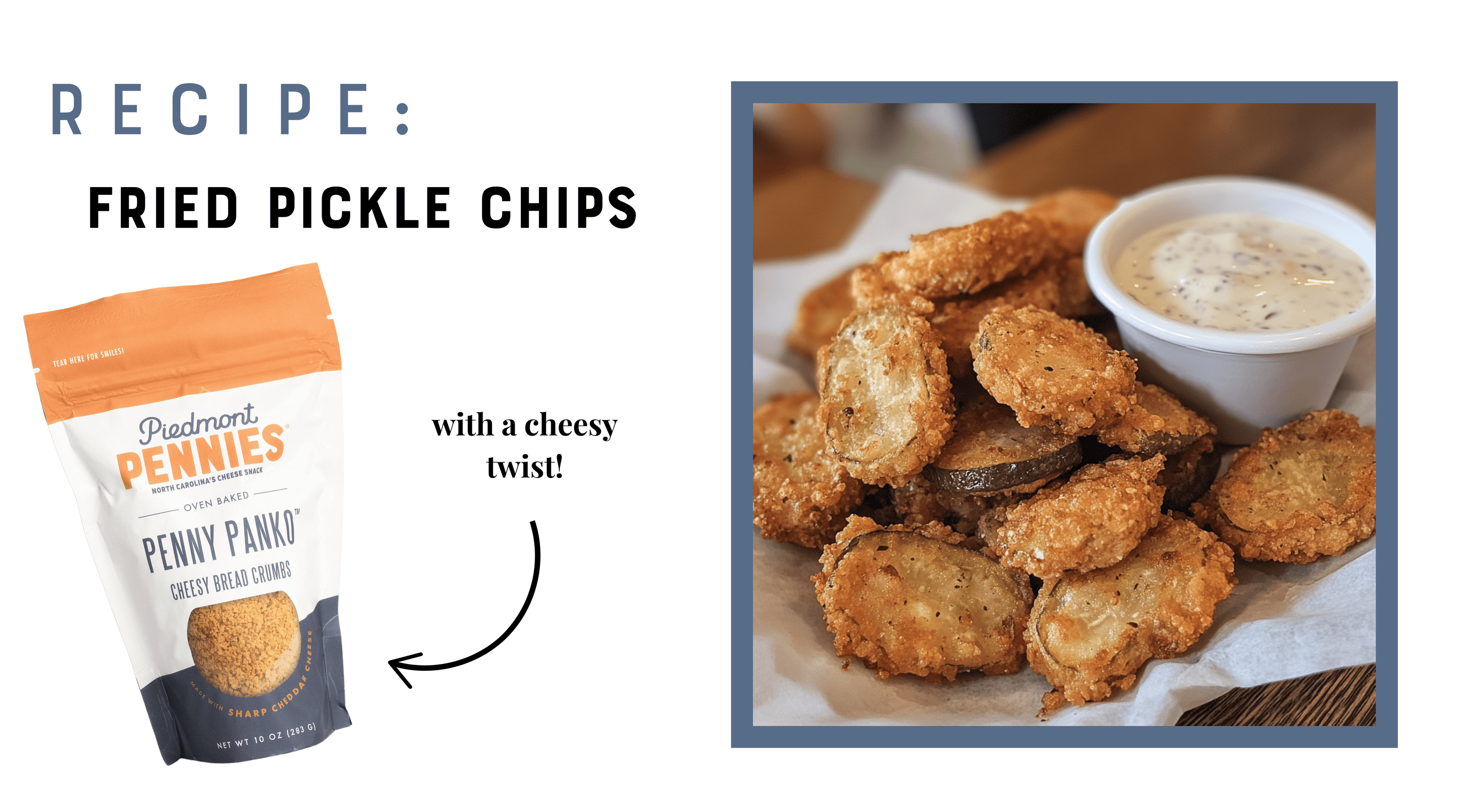 Southern Fried Pickle Chips with Penny Panko – Piedmont Pennies